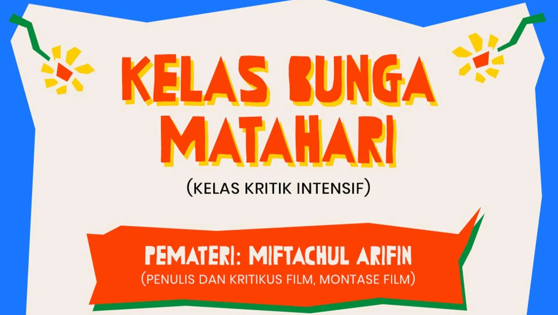 Montasefilm dan Kelas Bunga Matahari – mOntase